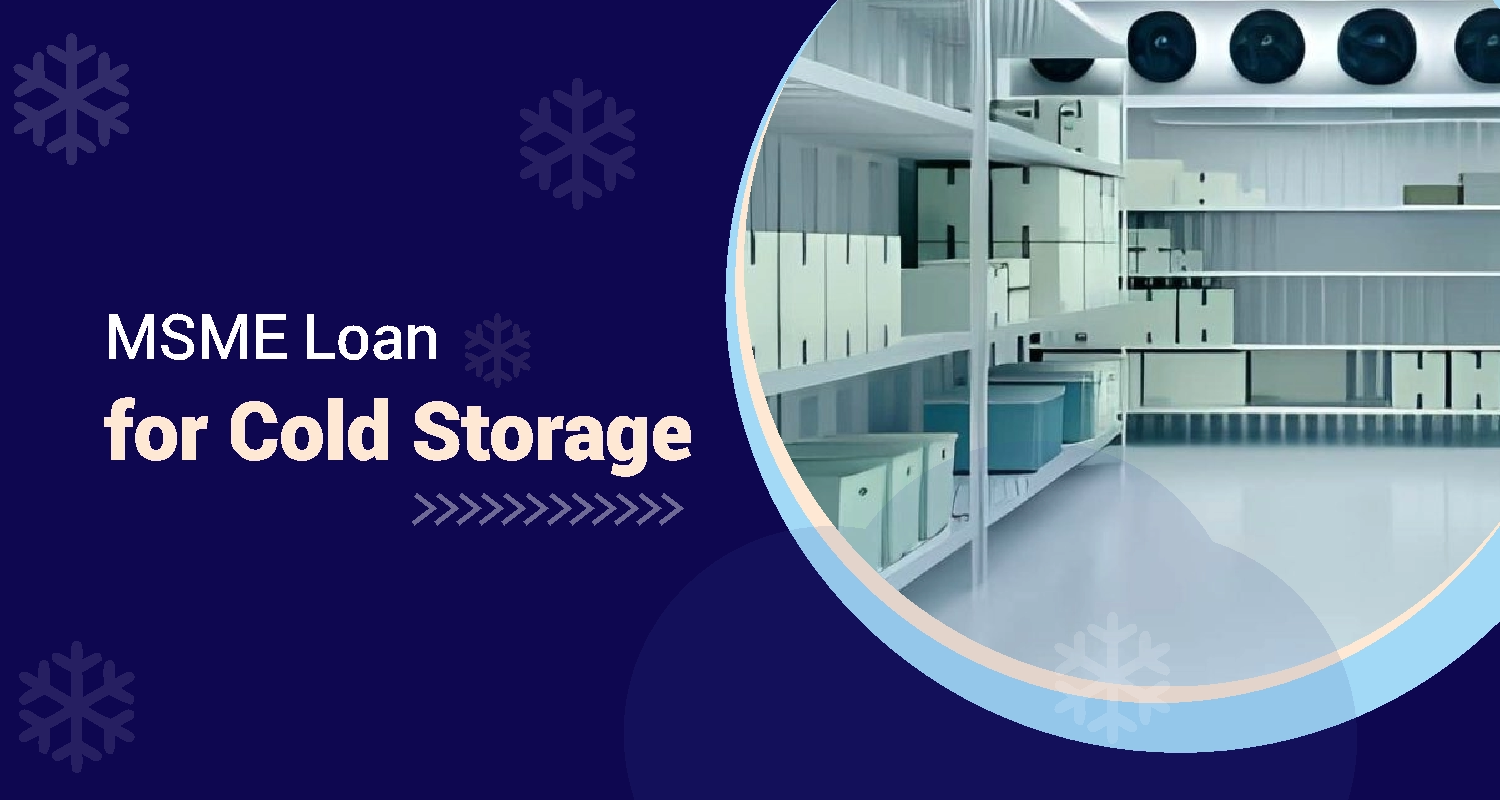 How MSME Loans Help Cold Storage Businesses | IIFL Finance